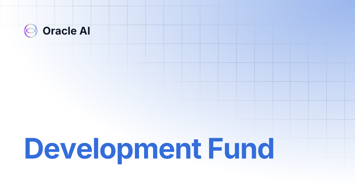 Development Fund | Oracle AI